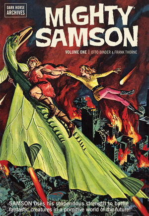 Mighty Samson Archives Volume 1 HC :: Profile :: Dark Horse Comics