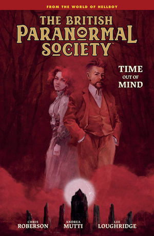 British Paranormal Society: Time Out of Mind HC :: Profile :: Dark ...