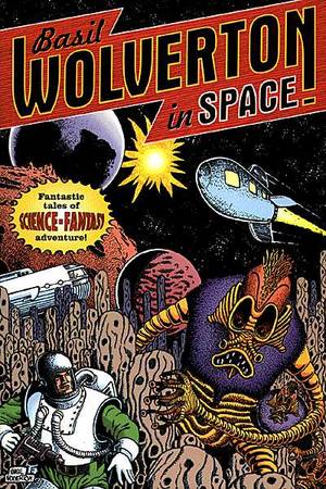 Basil Wolverton in Space TPB :: Profile :: Dark Horse Comics