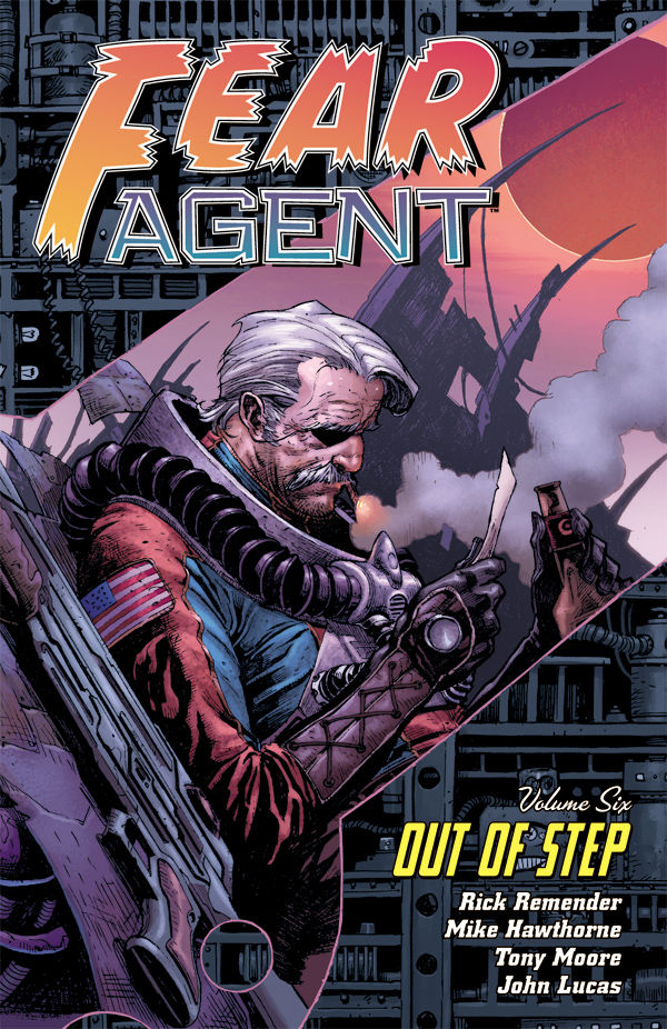Fear Agent Volume 6 TPB :: Profile :: Dark Horse Comics