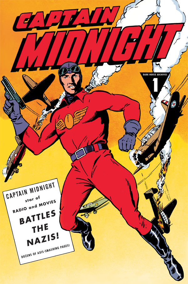 Captain Midnight Archives Volume 1: Battles the Nazis HC :: Profile ...