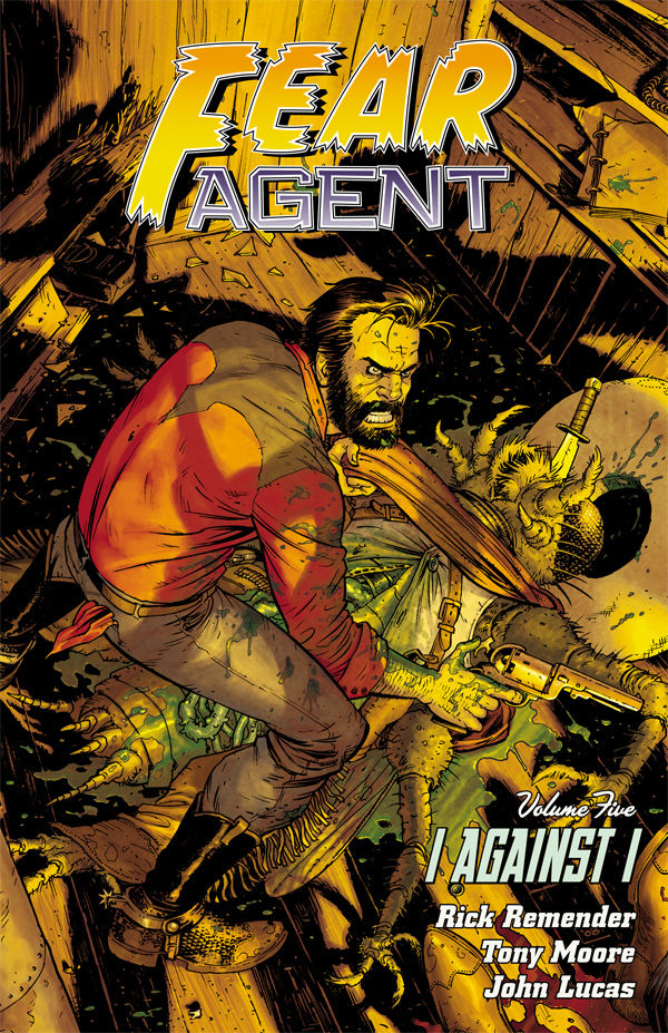Fear Agent Volume 5: I Against I (2nd Edition) TPB :: Profile :: Dark Horse Comics