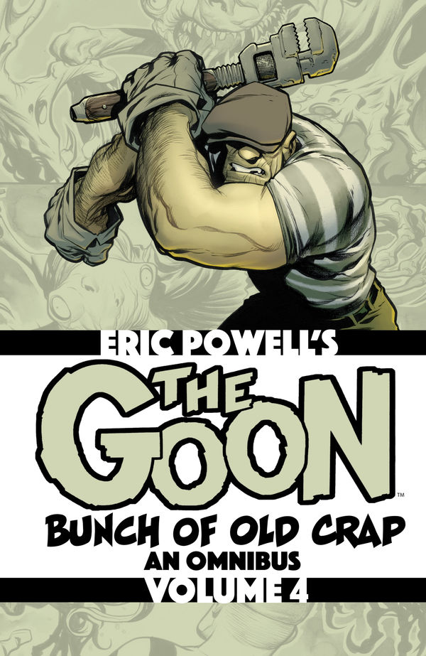 The Goon: A Bunch of Old Crap Volume 4--An Omnibus TPB :: Profile ...